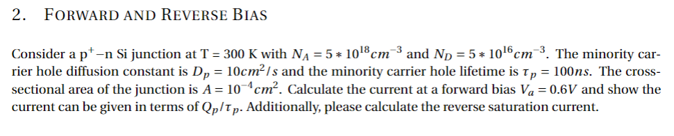 Solved Consider a p+−nSi junction at T=300 K with NA=5∗1018 | Chegg.com