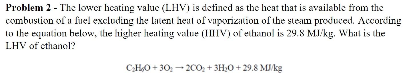 Solved Problem 2 - The lower heating value (LHV) is defined | Chegg.com