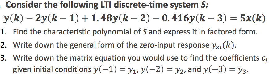 Solved Consider the following LTI discrete-time system S: | Chegg.com