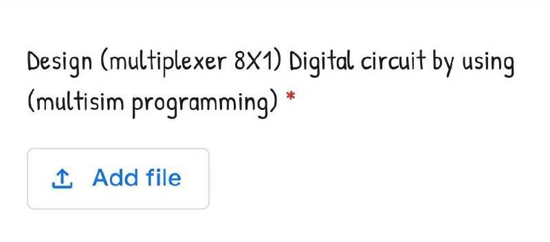 Solved Design (multiplexer 8x1) Digital circuit by using | Chegg.com