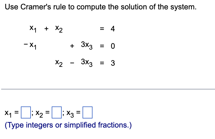 Solved Use Cramer's rule to compute the solutions of the | Chegg.com