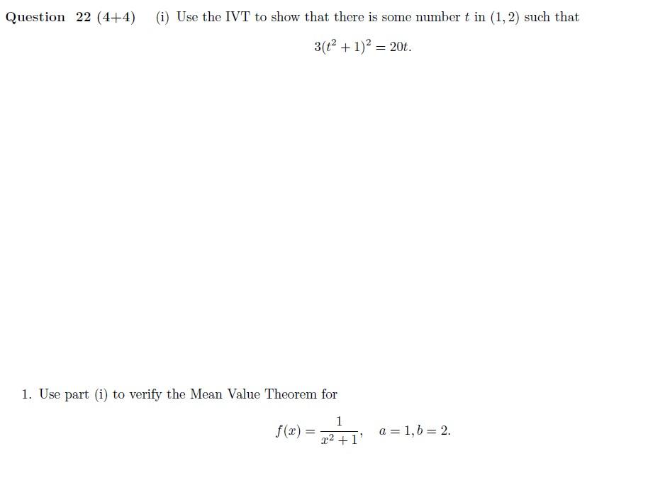 Solved Question 22 (4+4) (i) Use the IVT to show that there | Chegg.com