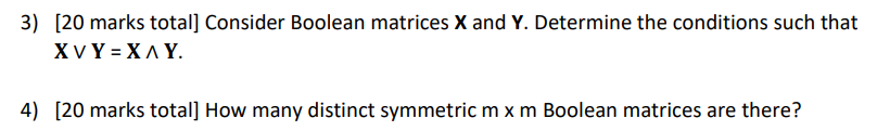 Solved 3) [20 marks total] Consider Boolean matrices X and | Chegg.com