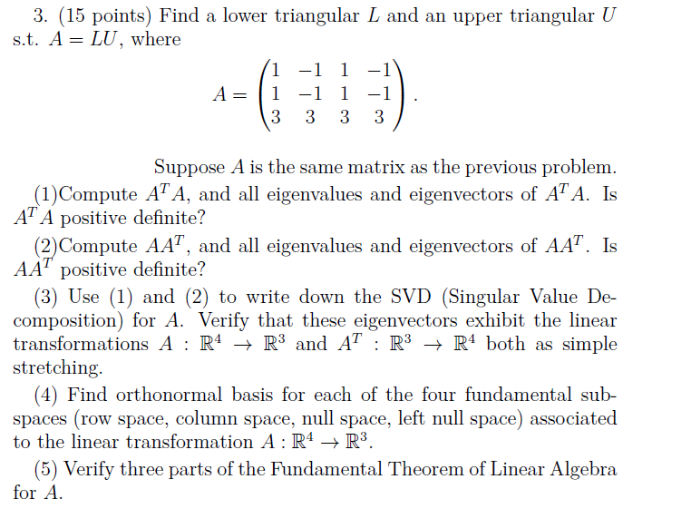 Solved 3. (15 points) Find a lower triangular L and an upper | Chegg.com