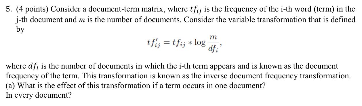 Solved 5. (4 points) Consider a document-term matrix, where | Chegg.com