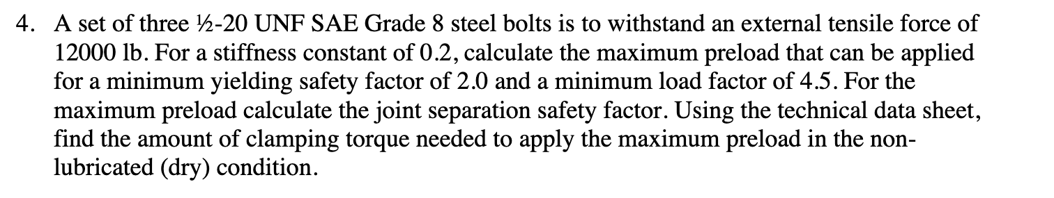 Solved 4. A set of three 12-20 UNF SAE Grade 8 steel bolts | Chegg.com