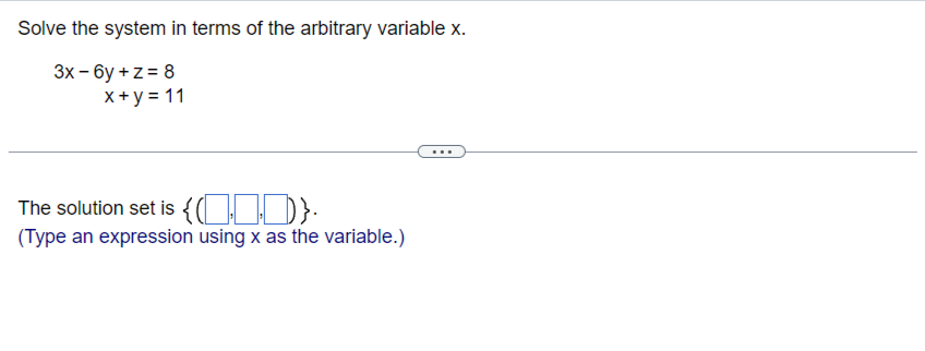 Solved Solve the system in terms of the arbitrary variable | Chegg.com