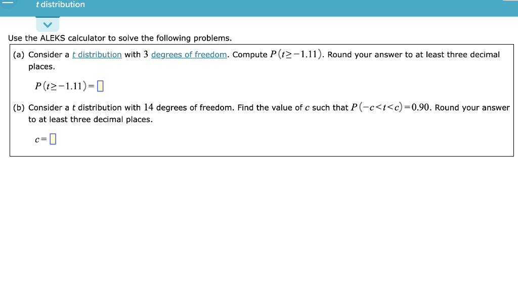 Solved t distribution Use the ALEKS calculator to solve the | Chegg.com