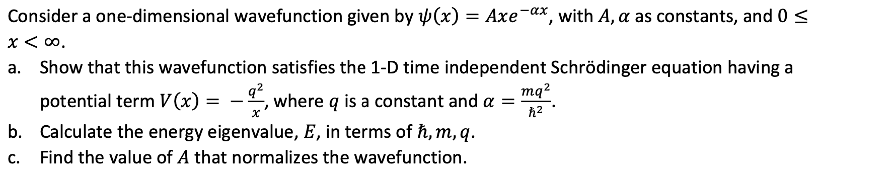 Solved Consider A One Dimensional Wavefunction Given By