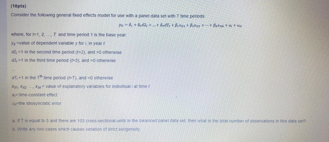 Solved (10pts) Consider the following general fixed effects | Chegg.com