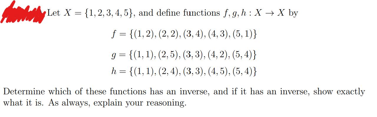 Solved Let X={1,2,3,4,5}, and define functions f,g,h:X→X by | Chegg.com