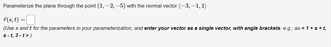 Solved Parameterize the plane through the point (1, -2,-5) | Chegg.com