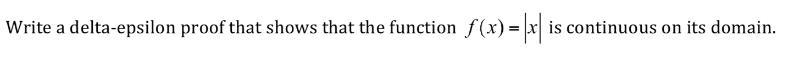 Solved Write a delta-epsilon proof that shows that the | Chegg.com