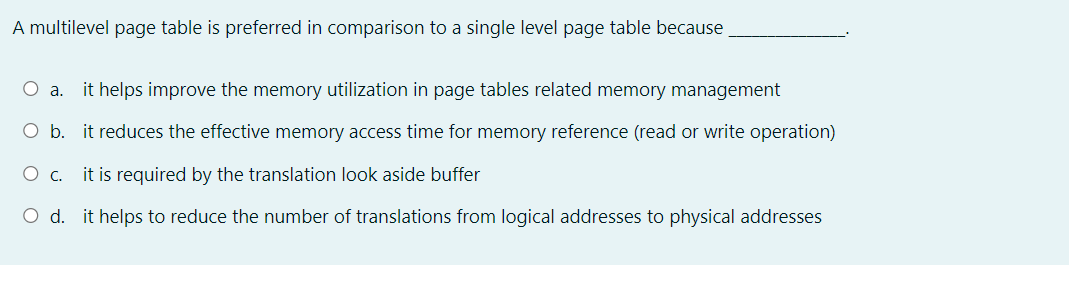 Solved A multilevel page table is preferred in comparison to | Chegg.com