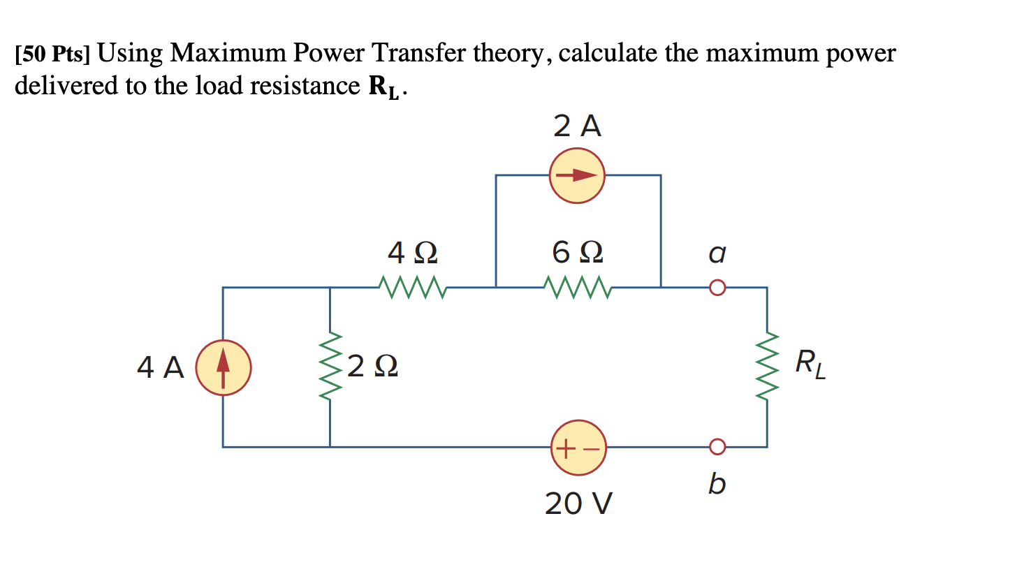 Solved [50 Pts] Using Maximum Power Transfer theory, | Chegg.com