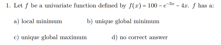 Solved 1. Let f be a univariate function defined by f(x) = | Chegg.com