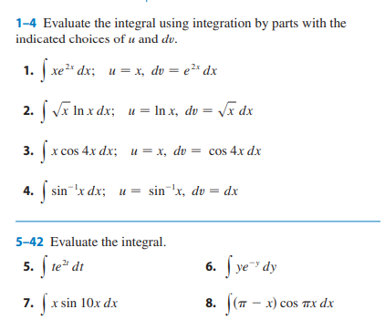 Solved 1-4 Evaluate the integral using integration by parts | Chegg.com