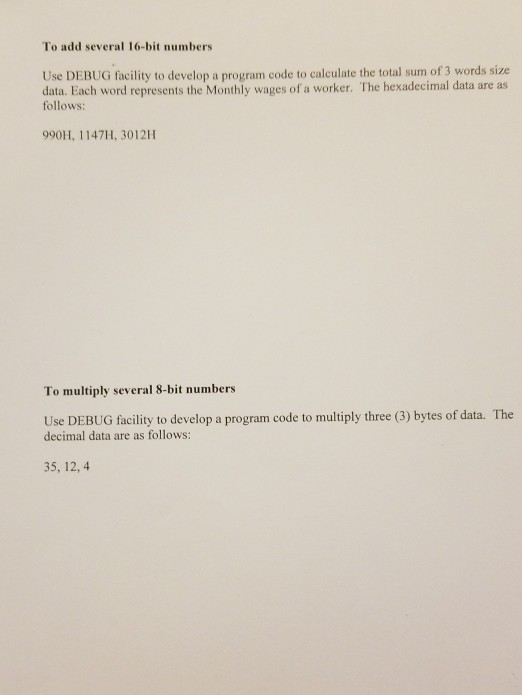 Solved To add several 16-bit numbers Use DEBUG facility to | Chegg.com