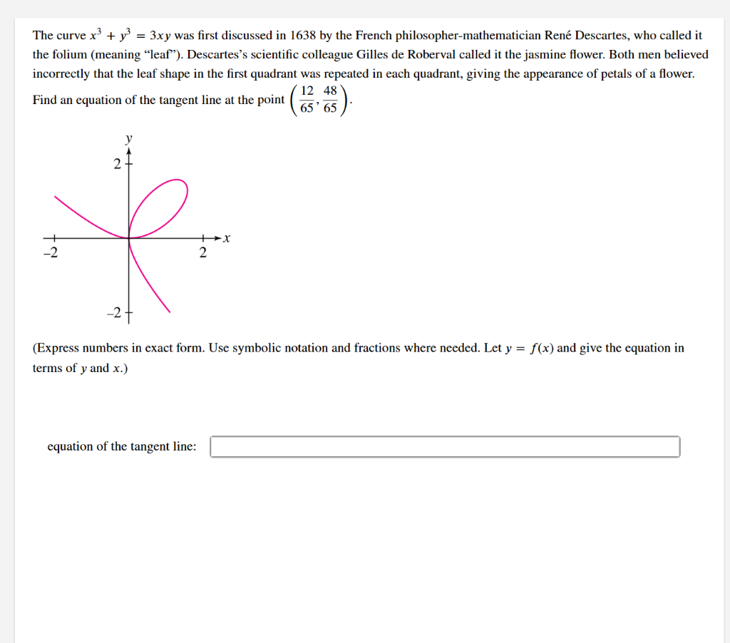 Solved The curve x3+y3=3xy was first discussed in 1638 by | Chegg.com
