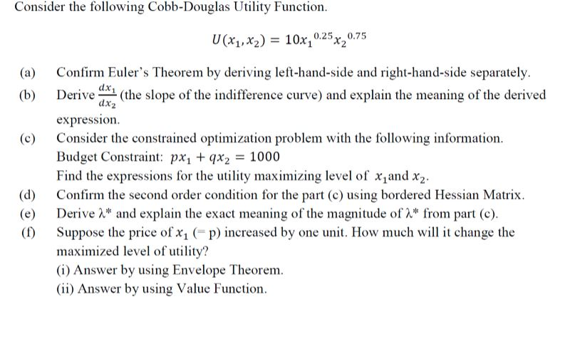 Solved Consider the following Cobb-Douglas Utility Function. | Chegg.com