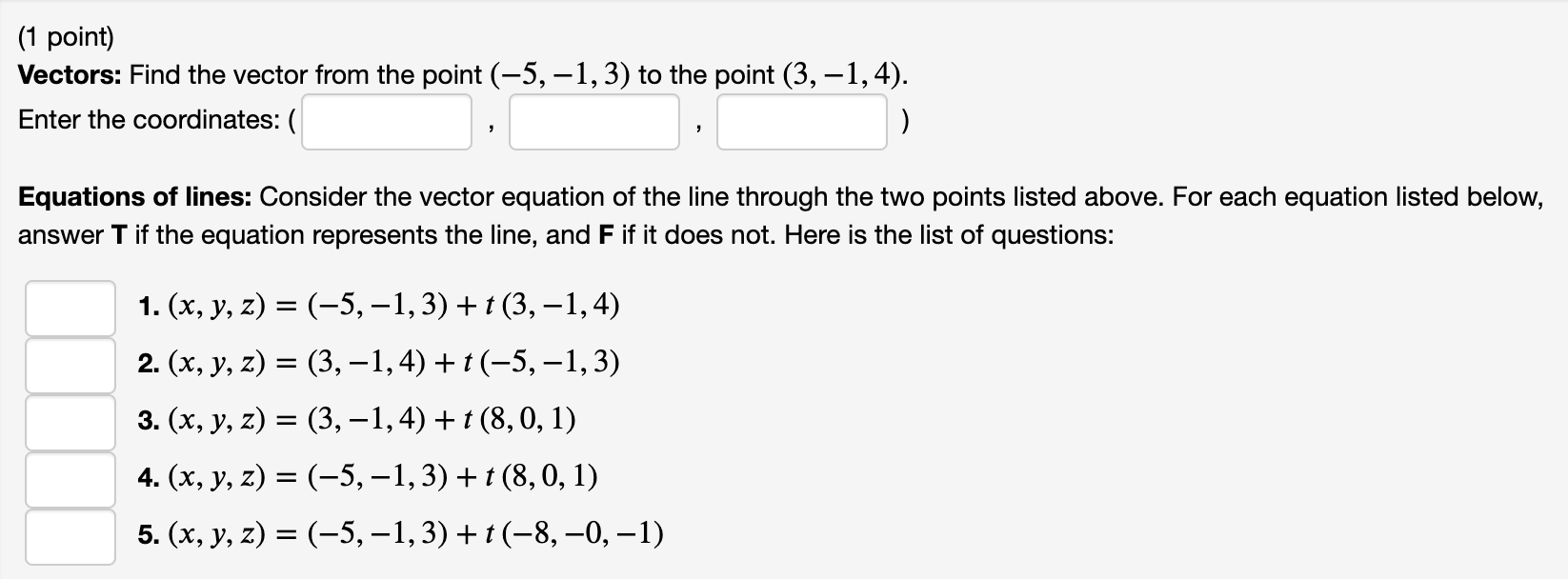 Solved (1 point) Vectors: Find the vector from the point | Chegg.com
