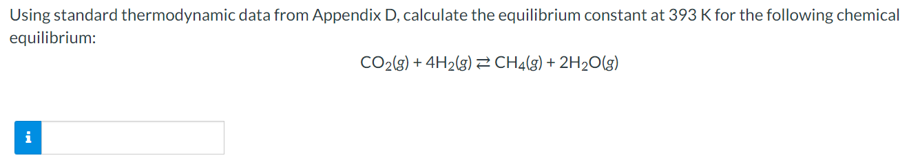 Solved Using standard thermodynamic data from Appendix D, | Chegg.com