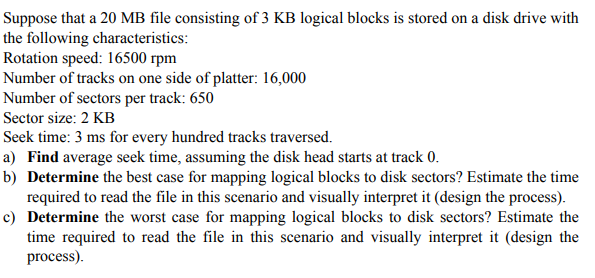 Solved Suppose that a 20 MB file consisting of 3 KB logical | Chegg.com