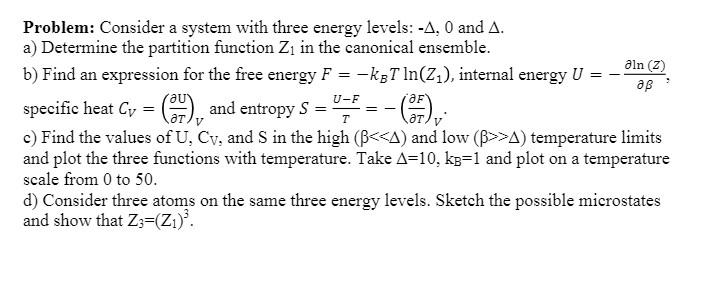 Solved aln(2 aB U- T Problem: Consider a system with three | Chegg.com