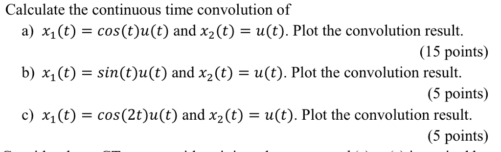 Solved Calculate the continuous time of a) Xi (t) = | Chegg.com