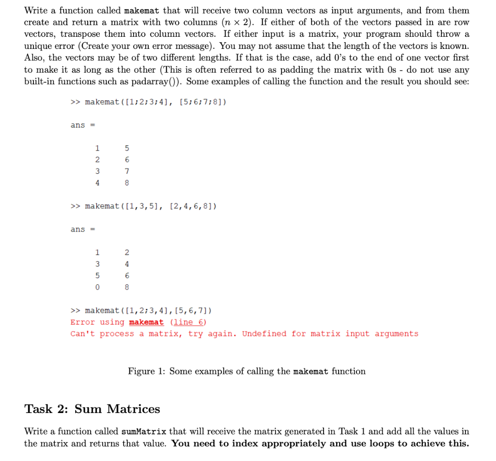 Solved Write a function called makemat that will receive two | Chegg.com