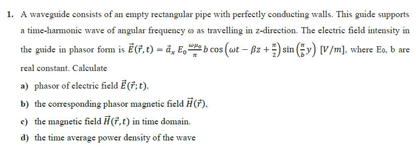 Solved 1. A waveguide consists of an empty rectangular pipe | Chegg.com