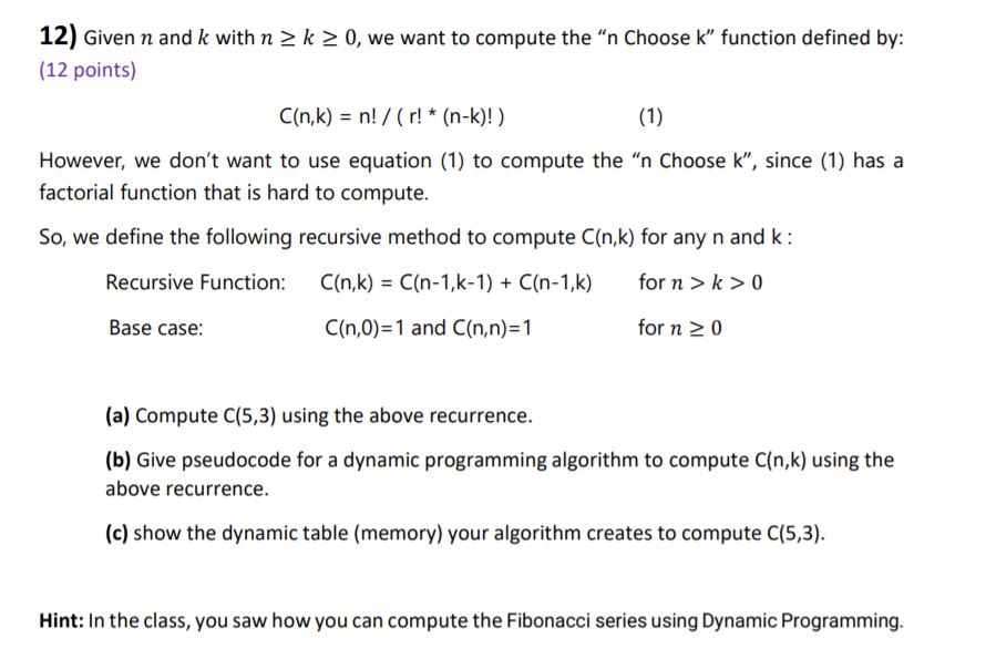 Solved 12) Given n and k with n > k > 0, we want to compute | Chegg.com