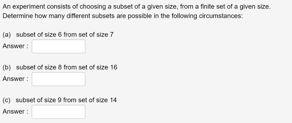 Solved An Experiment Consists Of Choosing A Subset Of A