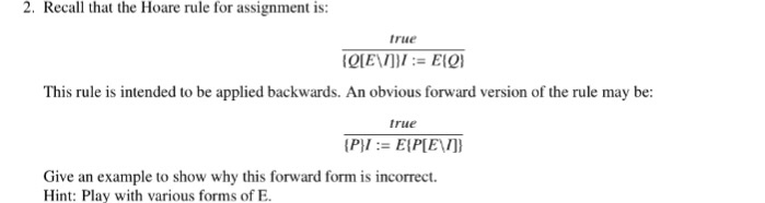 2. Recall that the Hoare rule for assignment is: true | Chegg.com