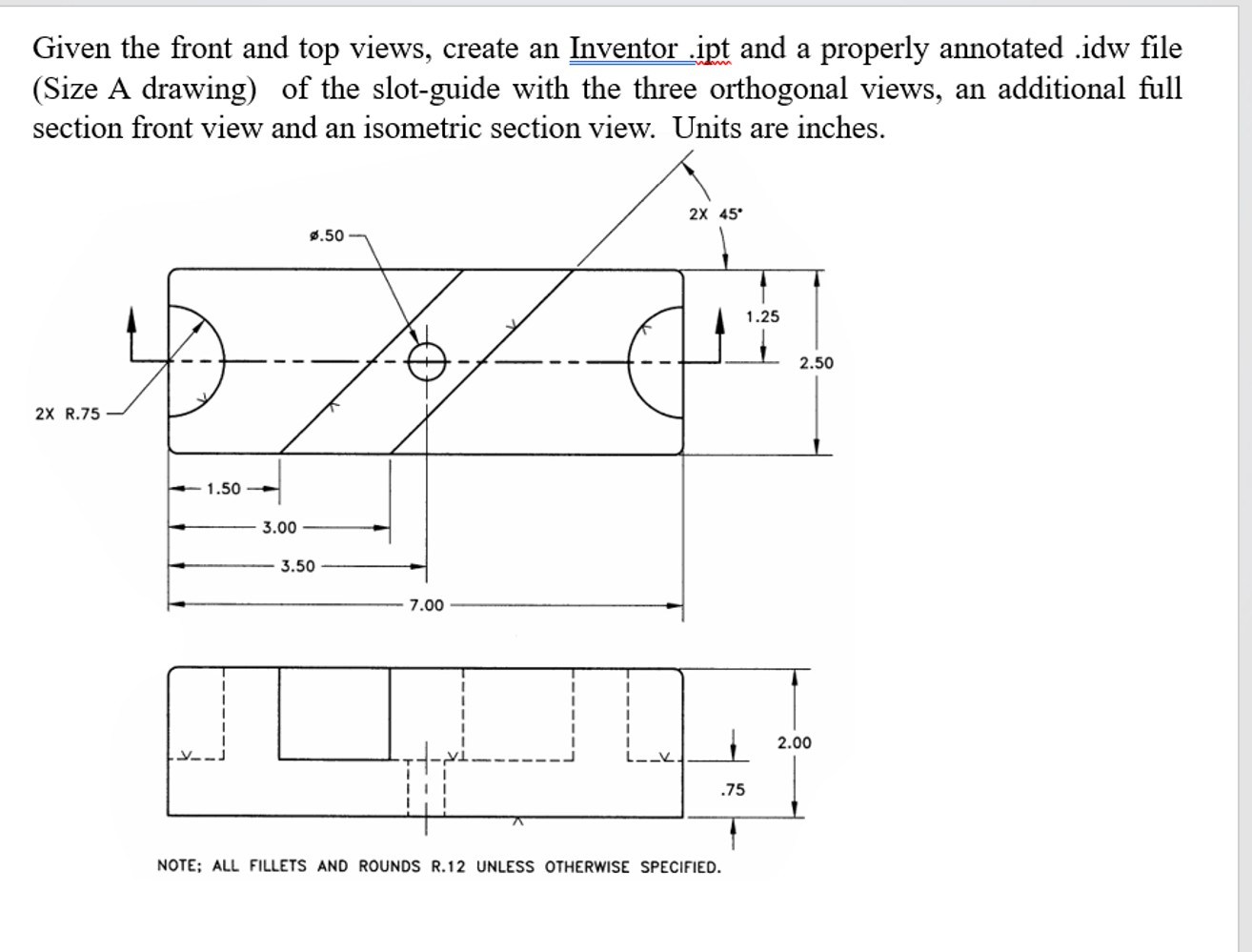 Solved Given the front and top views, create an Inventor | Chegg.com