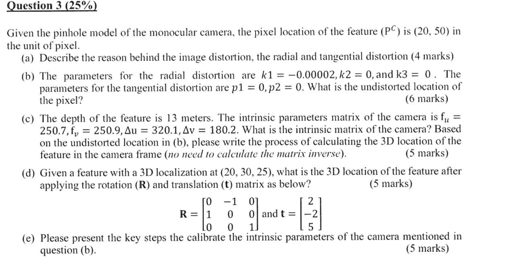 Solved Question 3(25%)Given the pinhole model of ﻿the | Chegg.com