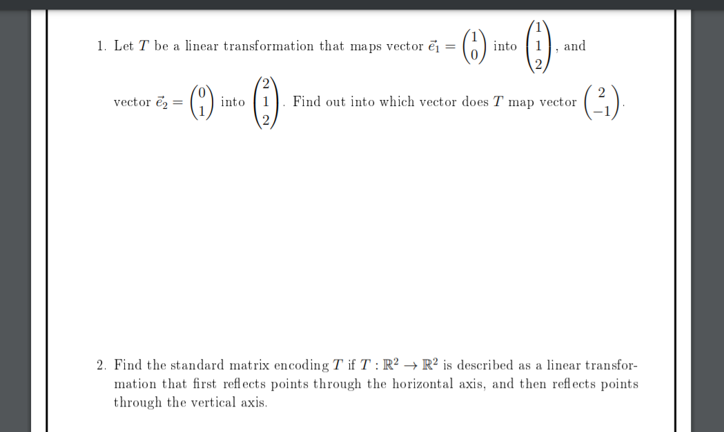 Solved 1. Let T be a linear transformation that maps vector | Chegg.com