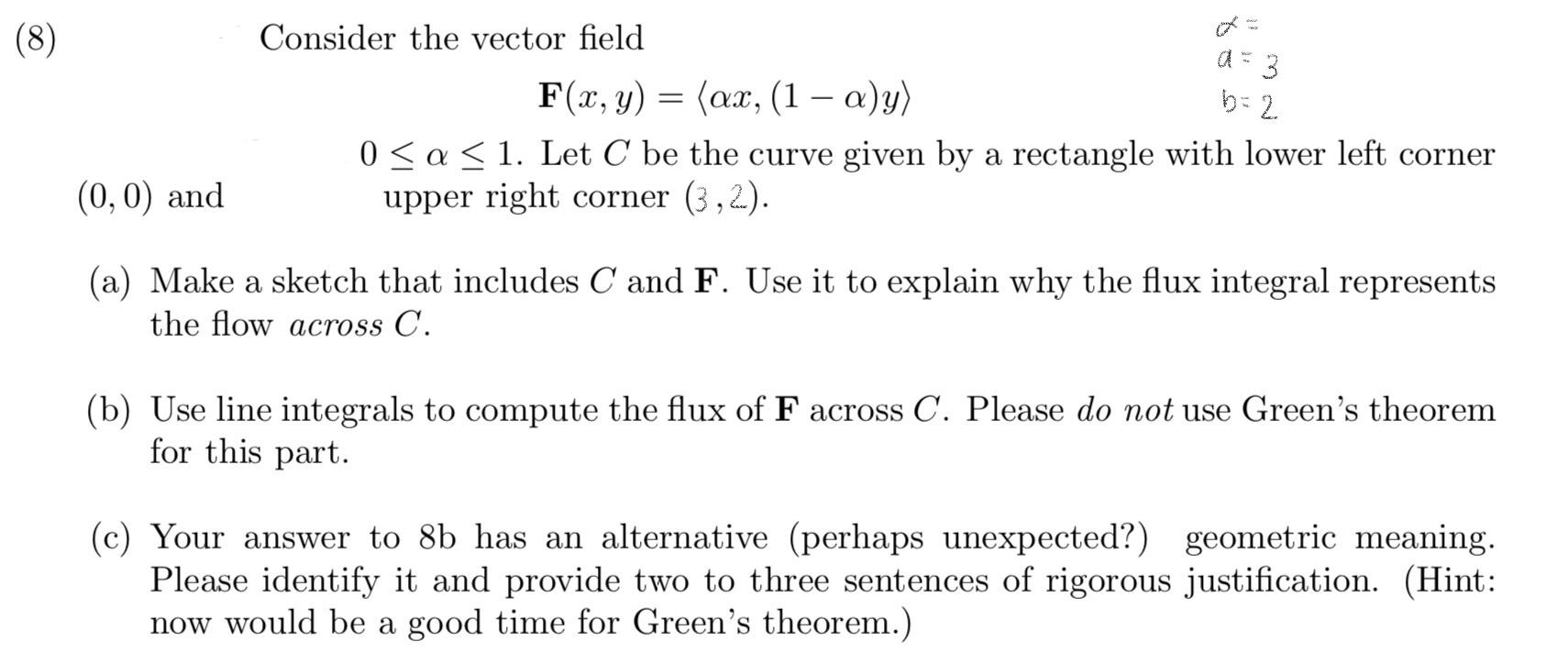 Solved Consider the vector field F(x,y)= αx,(1−α)y a=3b=2 | Chegg.com