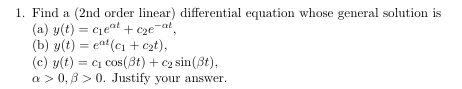 Solved Find a (2nd ﻿order linear) ﻿differential equation | Chegg.com