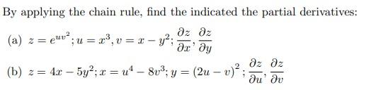 Solved By applying the chain rule, find the indicated the | Chegg.com