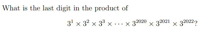 Solved What is the last digit in the product of | Chegg.com