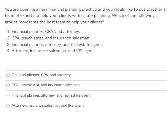 Solved You are opening a new financial planning practice and | Chegg.com