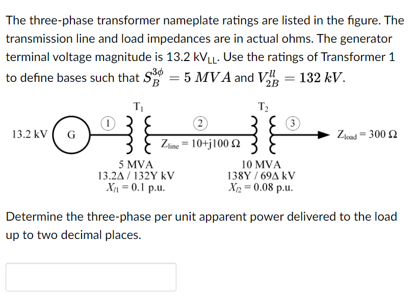 Solved The three-phase transformer nameplate ratings are | Chegg.com