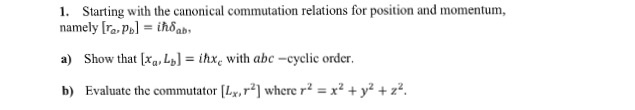 Solved 1. Starting with the canonical commutation relations | Chegg.com