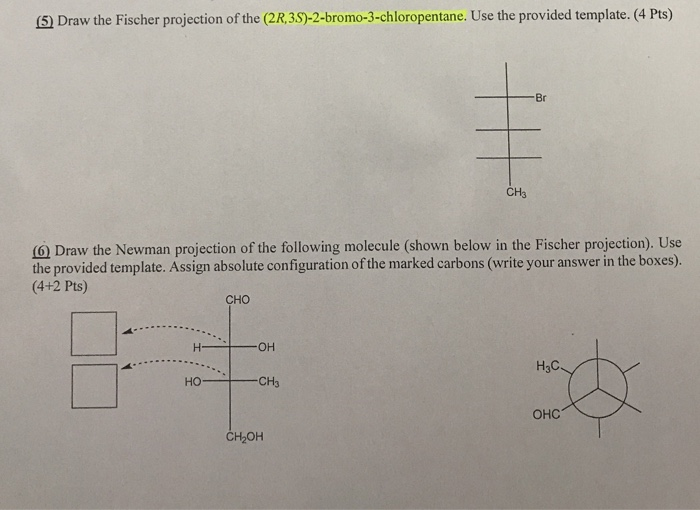 Solved (5) Draw the Fischer projection of the | Chegg.com