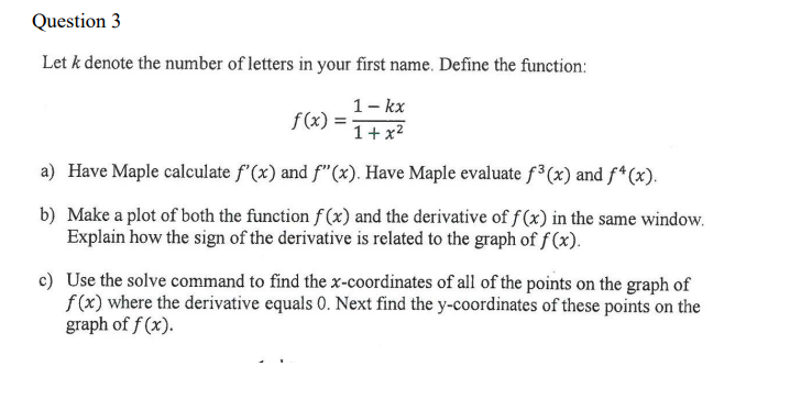 Solved MAPLE LAB ASSIGNMENT ****Question 3Let k ﻿denote the | Chegg.com