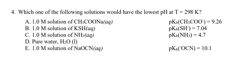 Solved 4. Which one of the following solutions would have | Chegg.com