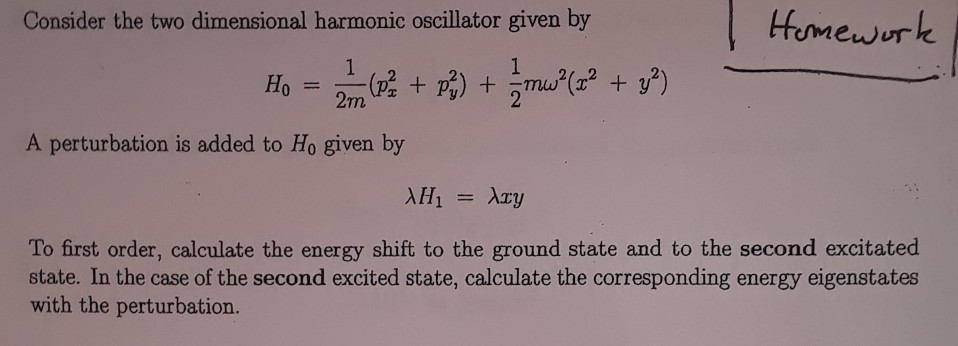 Solved Consider the two dimensional harmonic oscillator | Chegg.com