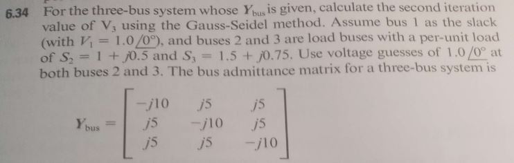 Solved 6.42 Use the Newton-Raphson power flow method to | Chegg.com