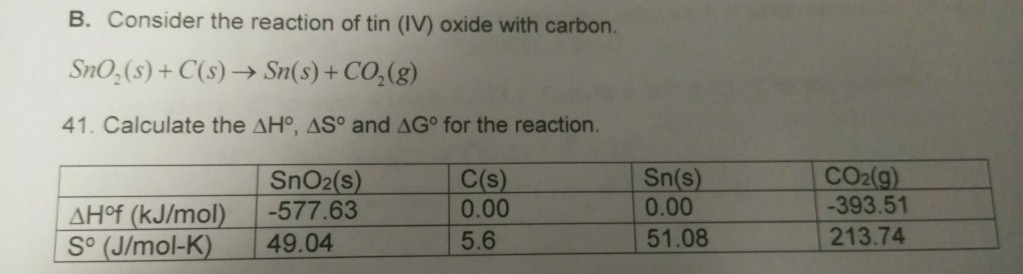 Solved B. Consider the reaction of tin (IV) oxide with | Chegg.com